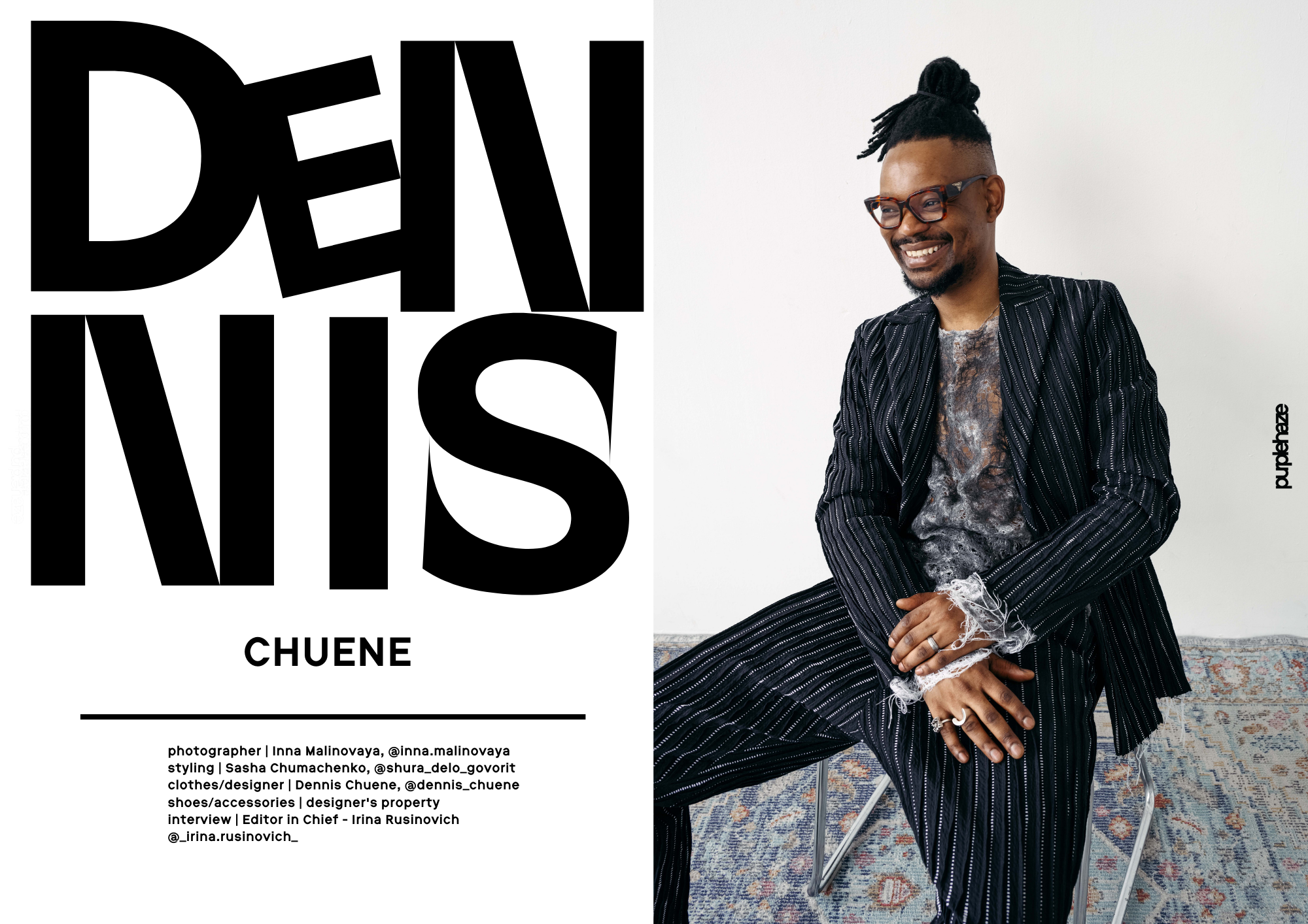 Meet Berlin - based fashion designer DENNIS CHUENE | Purplehazemag